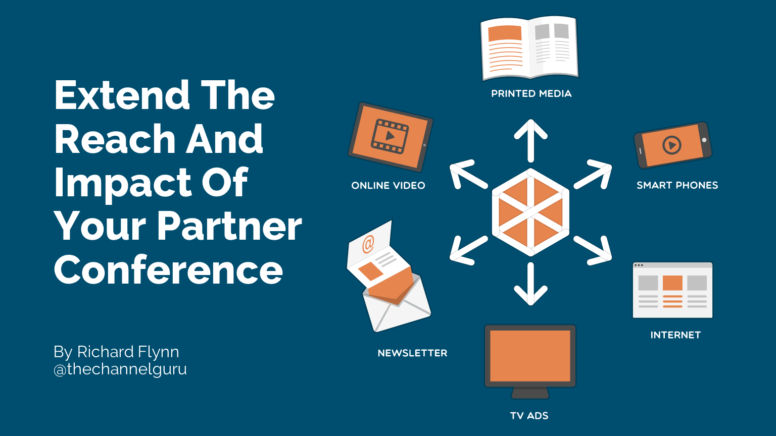 Extend the Reach and Impact of Your Partner Conference